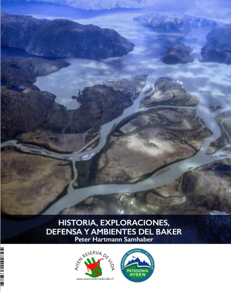 Historia, Biodiversidad y Defensa del río Baker: Un relato en primera ...